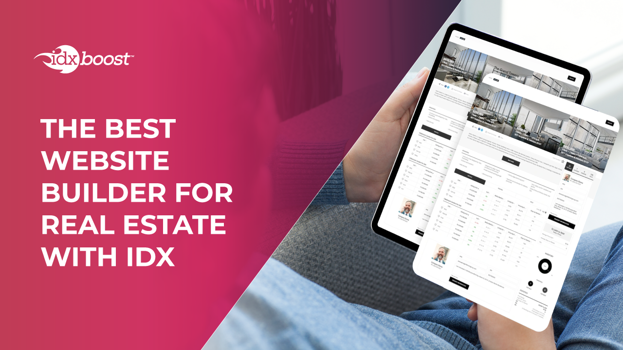 Discover the Best IDX Solution for Real Estate Agents with IDXBoost